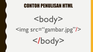 Presentasi tentang dasar-dasar HTLM untuk pemula | PPT
