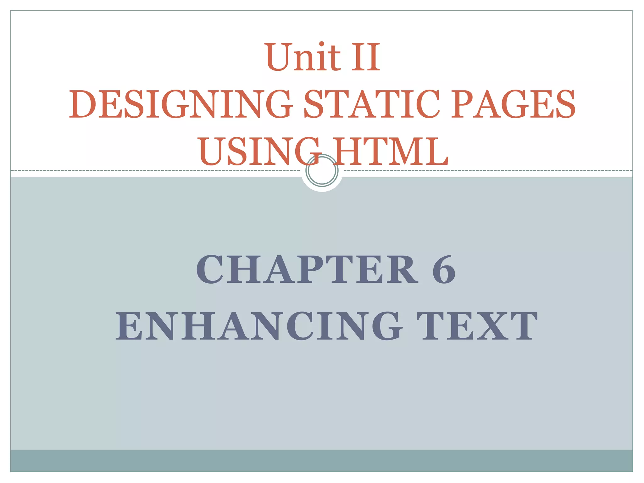 Html web designing enhancing text | PPTX