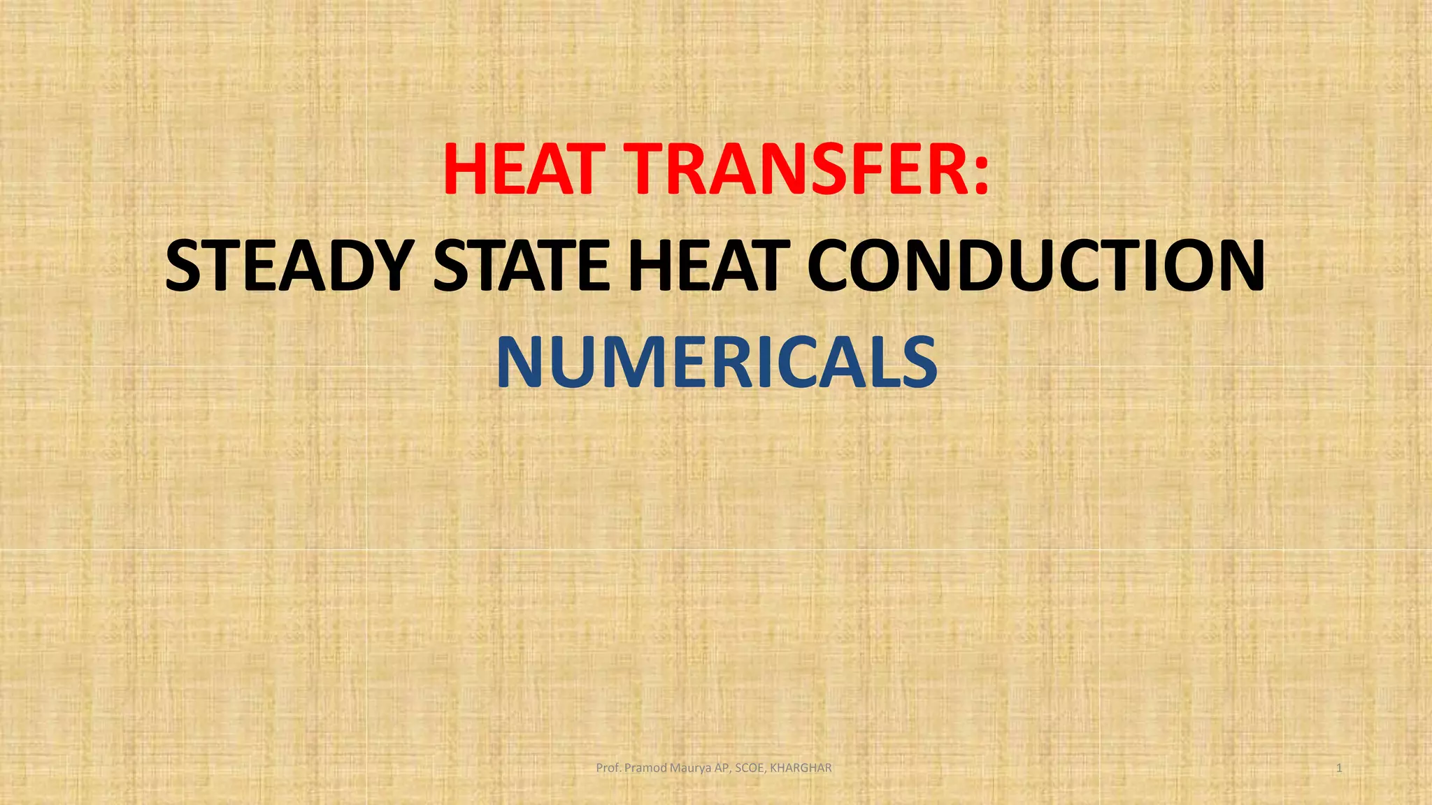 HEAT TRANSFER : STEADY STATE HEAT CONDUCTION NUMERICALS part2 | PPTX