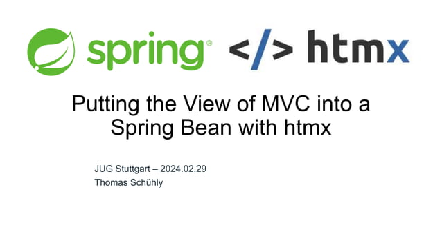 Putting the View of MVC into a Spring Bean with htmx | PPT