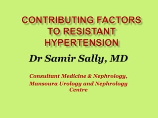 challenges of persistent hypertention ... prof samir sally | PPT