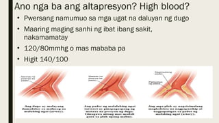 Altapresyon o high blood. Nakapagbibigay ng relasyon sa hindi maayos na ...