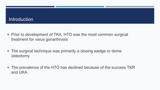 High tibial osteotomy- All you need to know | PPTX
