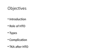 HTO high tibial osteotomy still a role.pptx