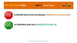 Hit The Road Paul - Unit 03 - Road Rage | PPSX