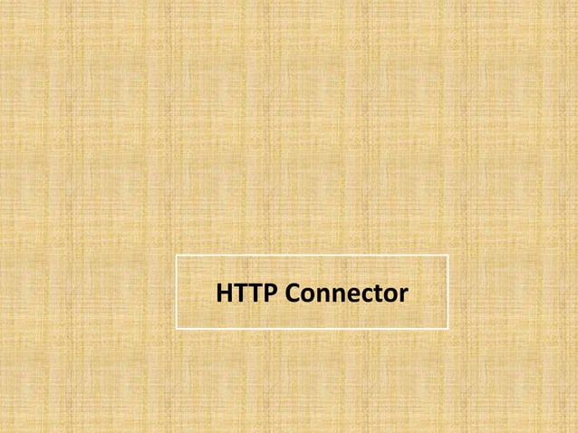 Http connector | PPT