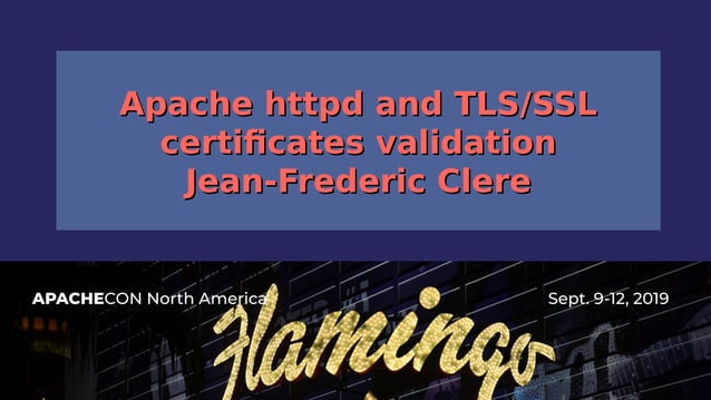 Apache httpd and TLS/SSL certificates validation | PPT