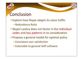 Tuning Skype’s Redundancy Control Algorithm for User Satisfaction | PDF