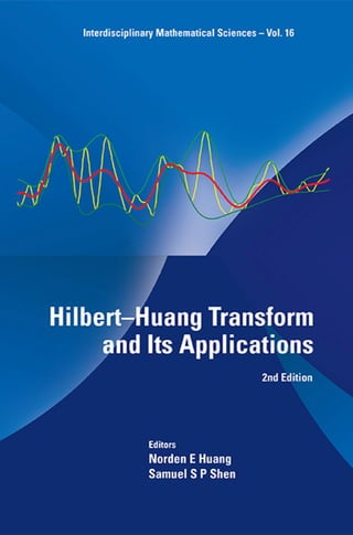 Huang, Samuel S P Shen, Norden E Huang, Samuel S P Shen - Hilbert Huang Transform and Its ...