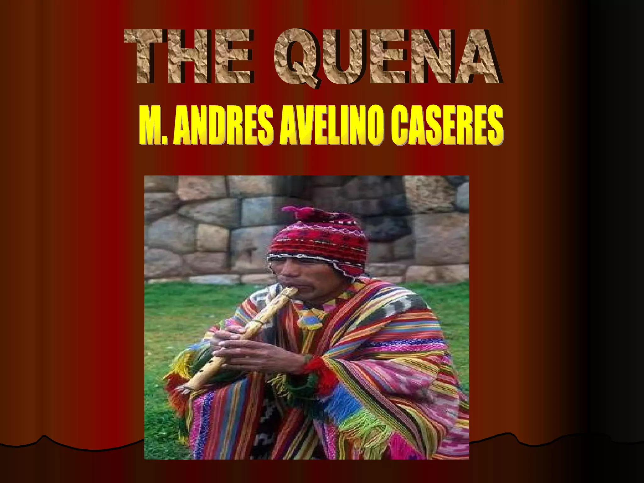 THE QUENA | PPT | Music | Entertainment