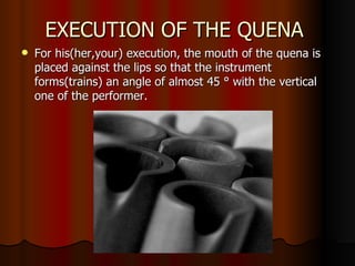 THE QUENA | PPT | Music | Entertainment