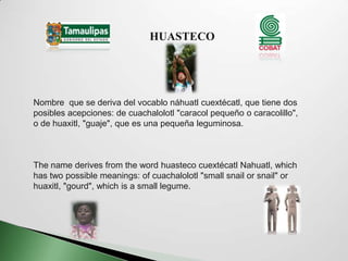 Huastecos II | PPSX