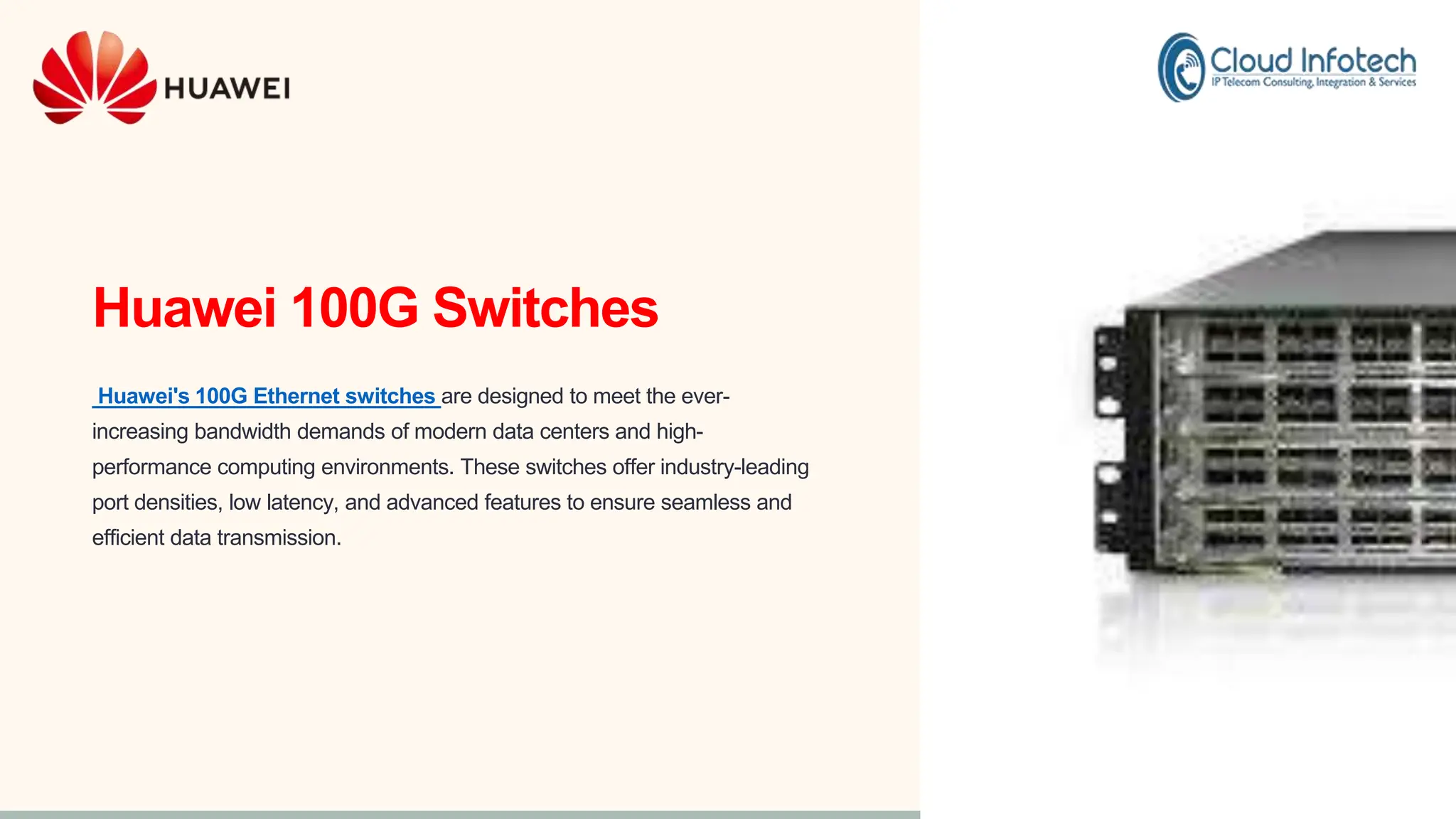 Huawei Ethical Switches 100G | Cloud Infotech | PPT