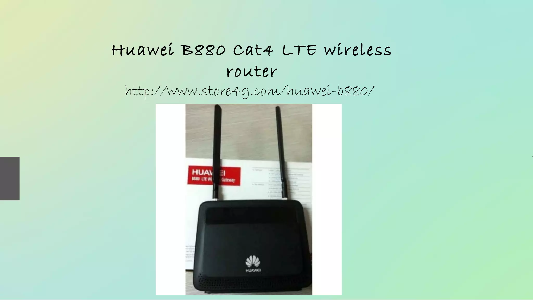 Huawei B880 4G LTE Cat4 wireless router | PPT