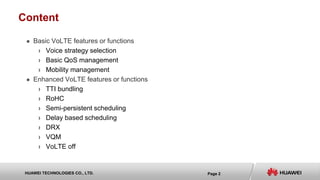 Huawei eRAN 7.0 VoLTE feature deep dive_20140515.pptx