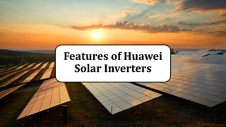 Huawei On-grid Solar Inverters | PPTX