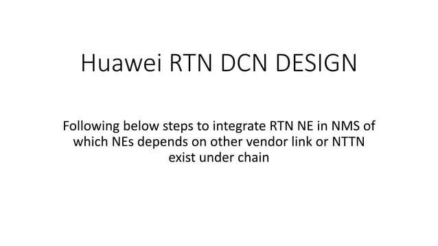 Huawei RTN DCN DESIGN.pptx | Computer Networking | Computing