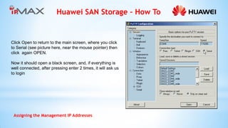 Huawei SAN Storage How To - Assigning Management IP Address | PPT