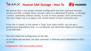 Huawei SAN Storage How To - Configuring the i-SCSI Communication ...