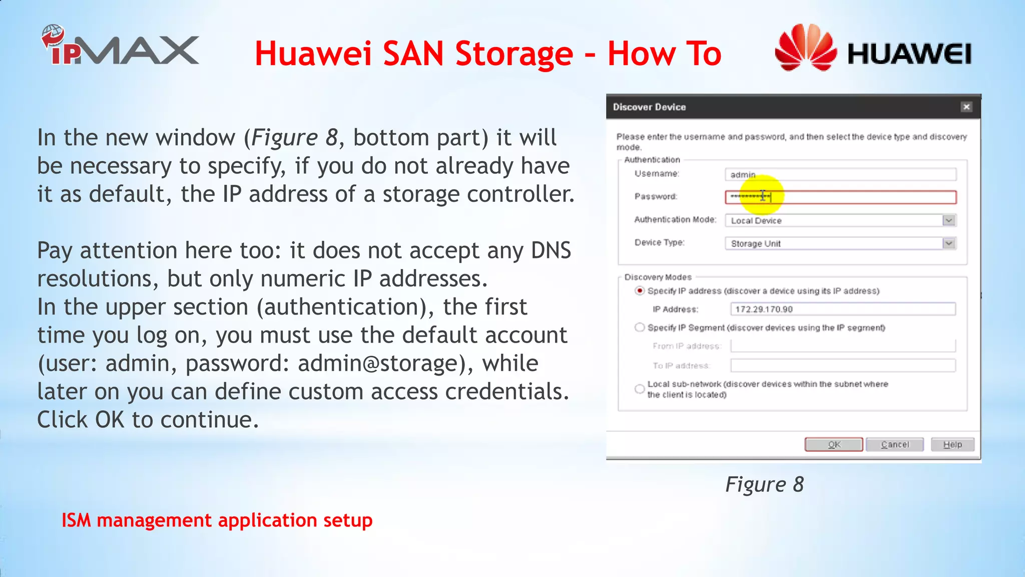 Huawei SAN Storage How To - ISM management application setup | PPT