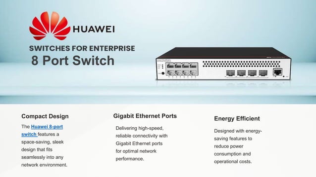 Huawei Switch 24 port and 8 | Cloud Infotech | PPTX