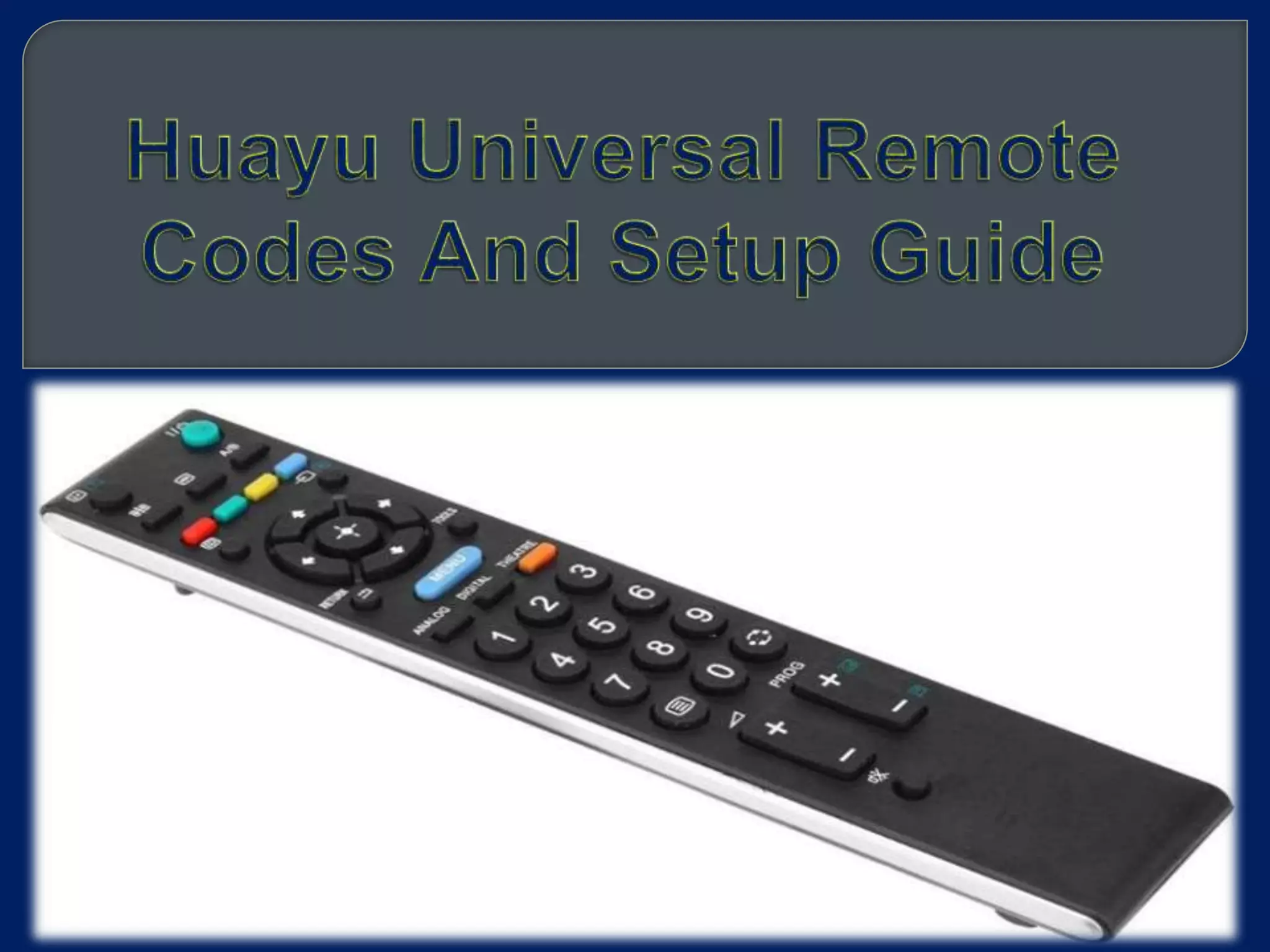 Huayu universal remote codes and setup guide | PPTX