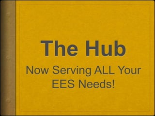 EES Hub Intro | PPTX