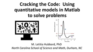 Cracking the Code: Using Quantitative Models in MATLAB to Solve ...