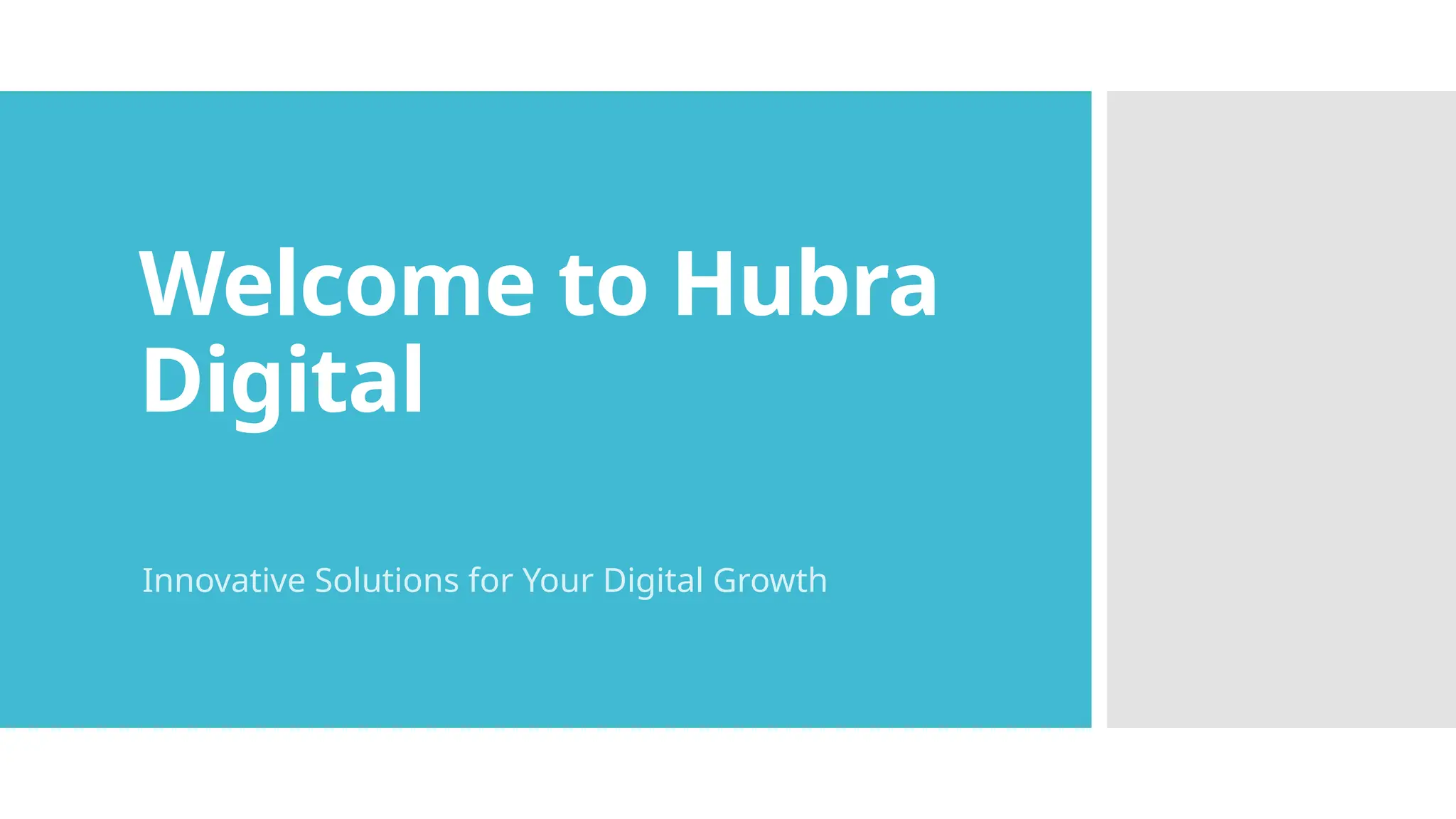 Hubra Digital Innovative Solutions for Your Digital Growth.pptx