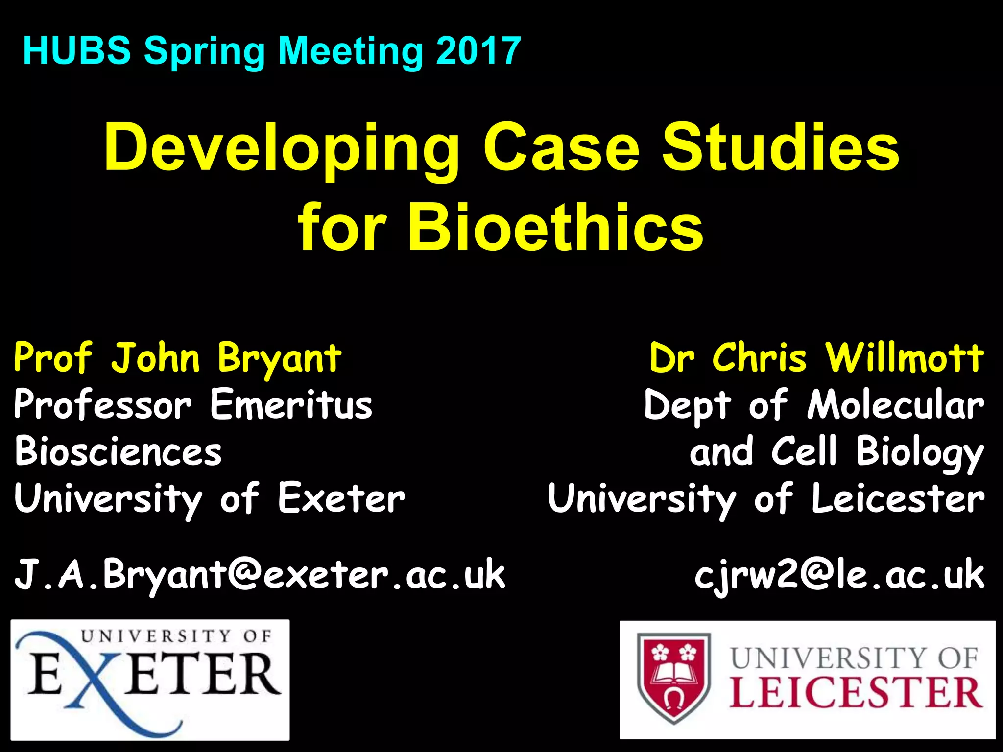 Developing Case Studies for Bioethics | PPT
