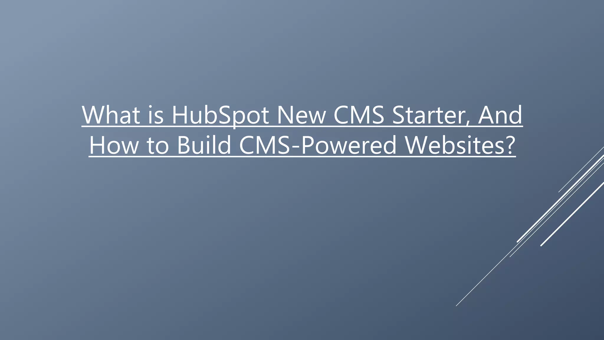 What is HubSpot New CMS Starter? | PPT