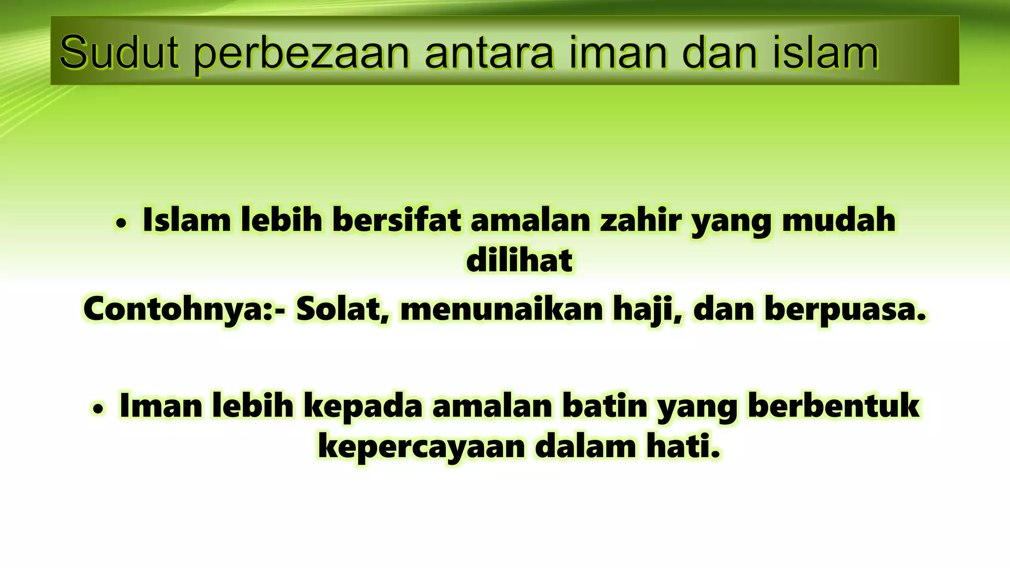HUBUNGAN IMAN, ISLAM DAN AKIDAH MENURUT AL QURAN DAN AS SUNNAH | PPT