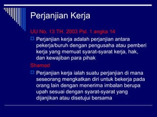 Hukum Perburuhan “hubungan kerja dan hubungan industrial” | PPT