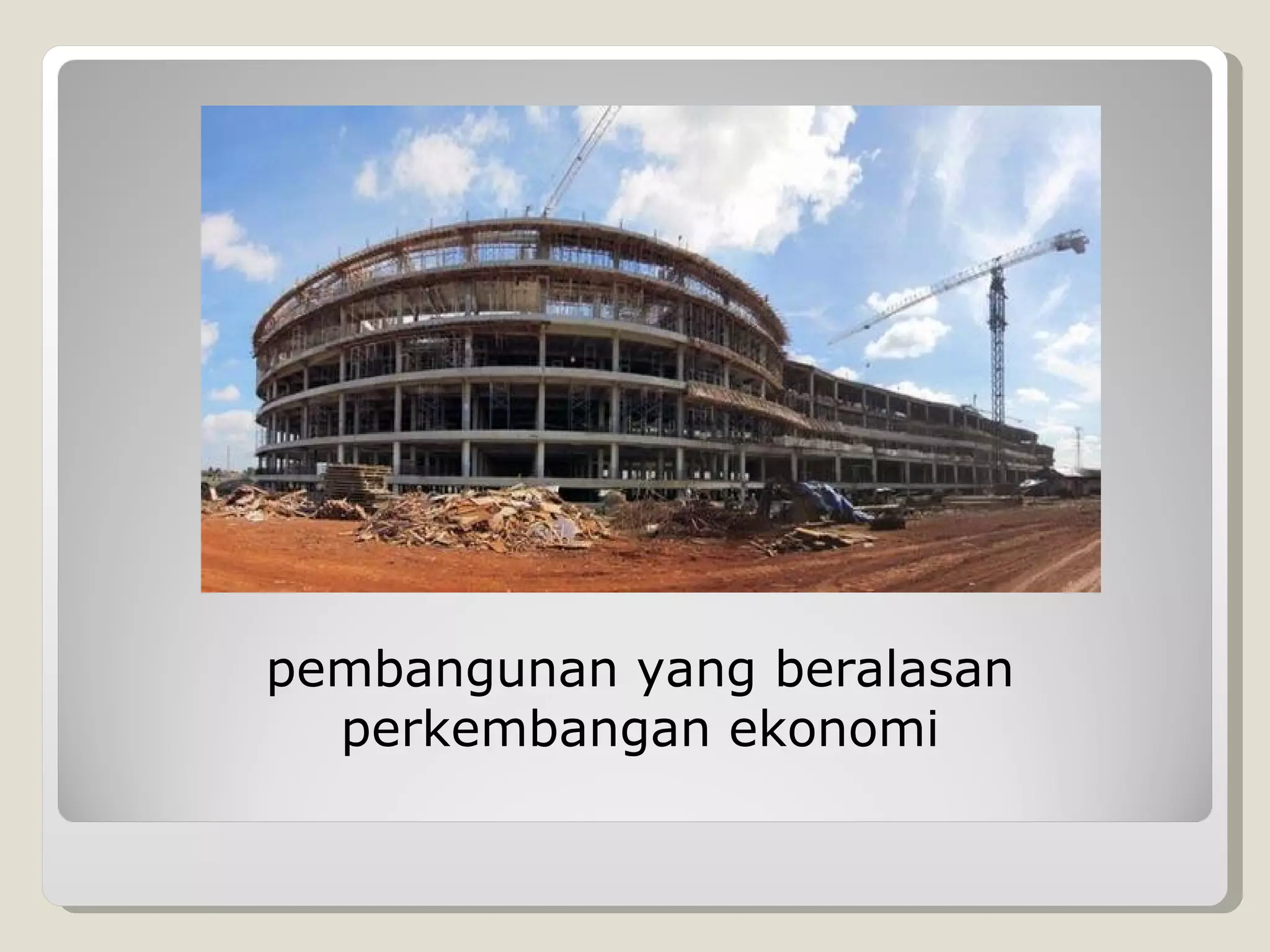Hubungan lingkungan dengan pembangunan | PPT