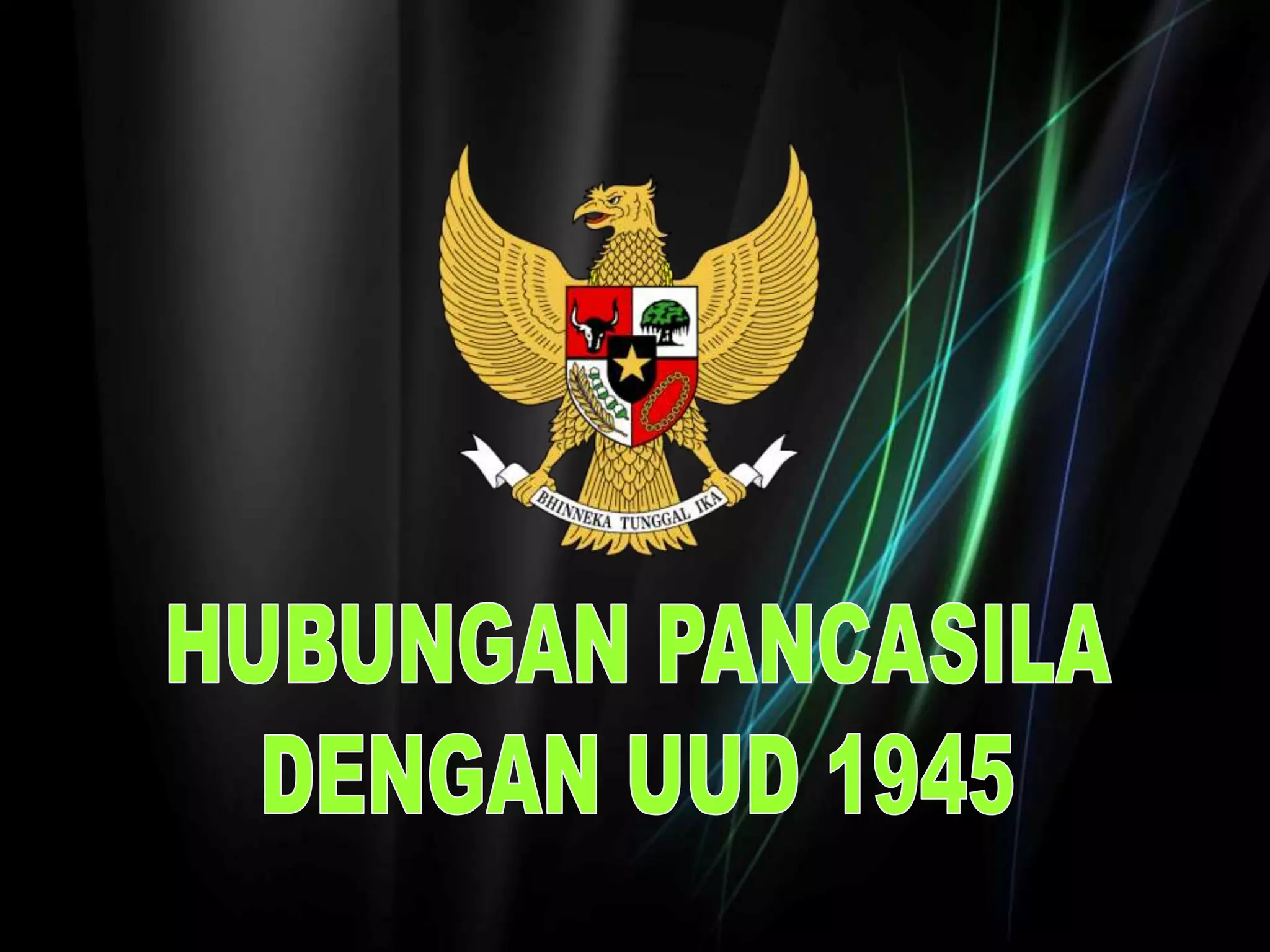 Hubungan_Pancasila_dan_UUD_45_ppt.ppt