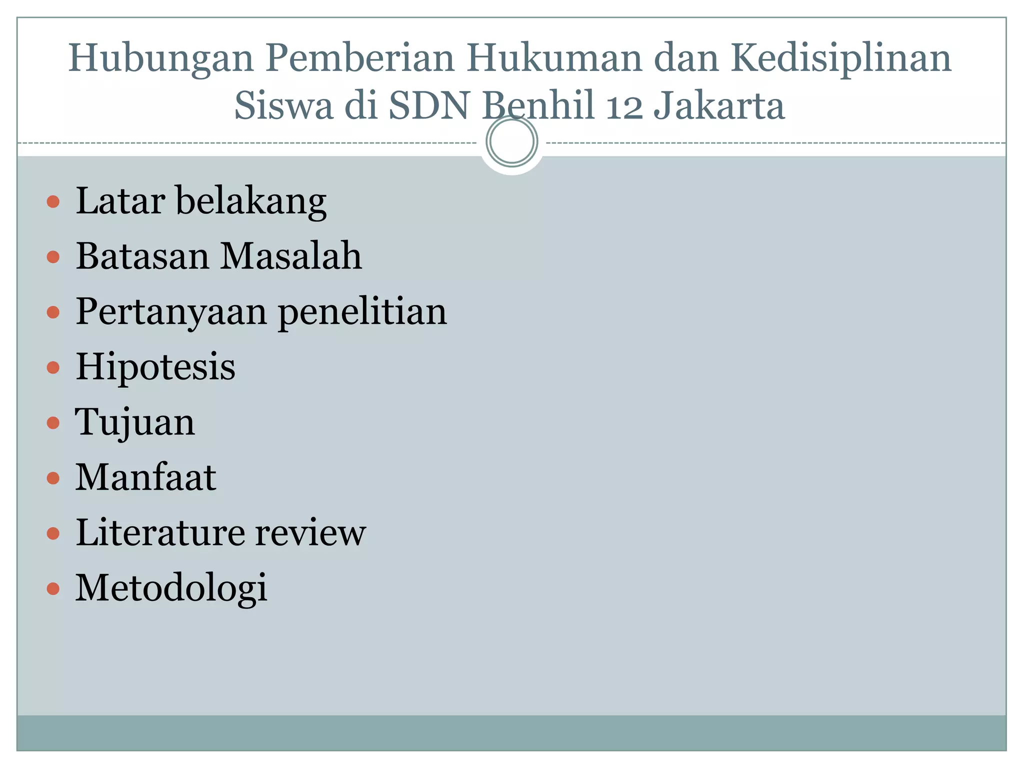 Hubungan pemberian hukuman dan kedisiplinan siswa di sdn | PPT