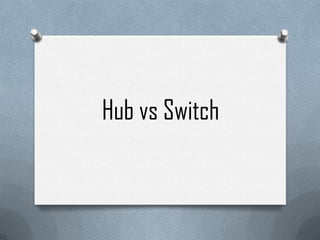 Hub vs switch | PPT