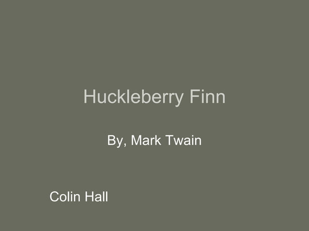 Huckleberry finn | PPT