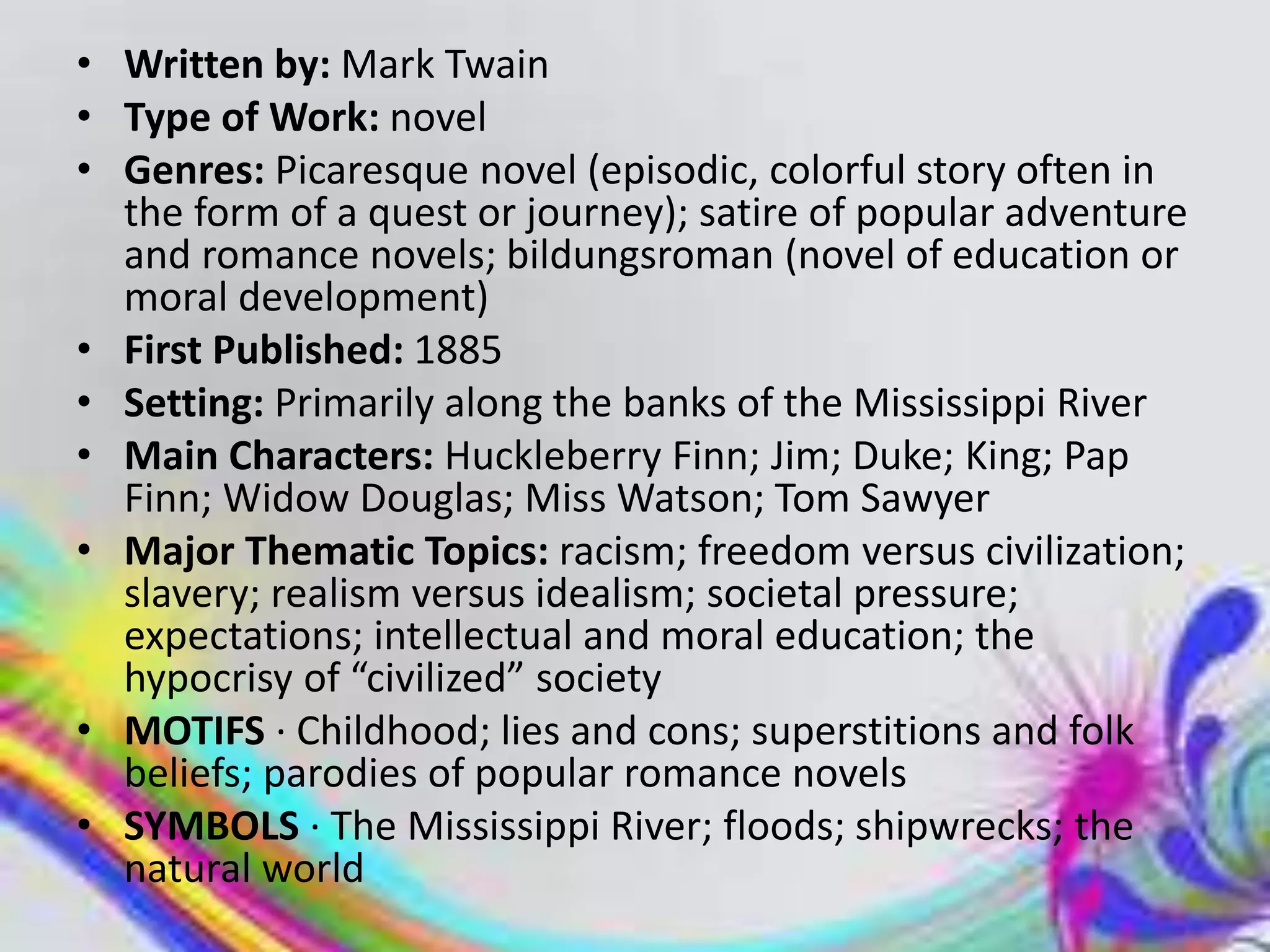 Huckleberry Finn - Brief presentation about the book and its author | PPTX