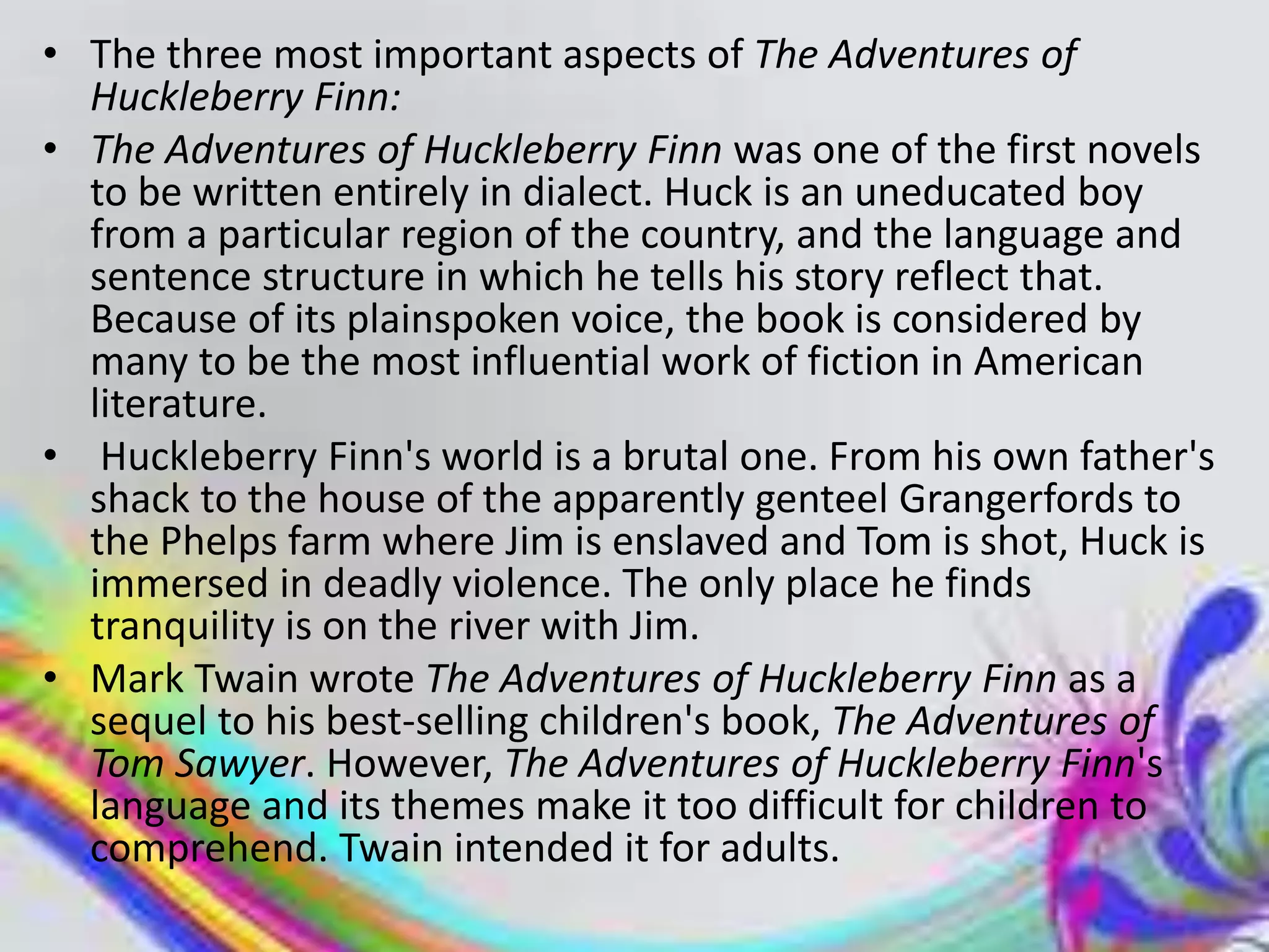 Huckleberry Finn - Brief presentation about the book and its author | PPTX