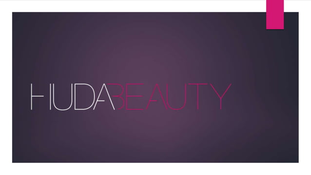 Huda Beauty Business Story | PPTX | Skin Care | Beauty