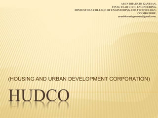 Hudco ppt | PPTX | Government Support and Welfare | Financial Assistance