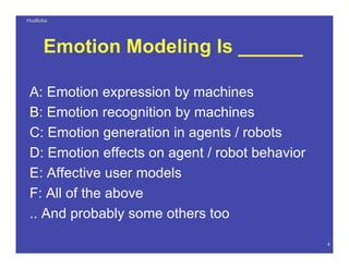 What are we modeling when we model emotion | PPT