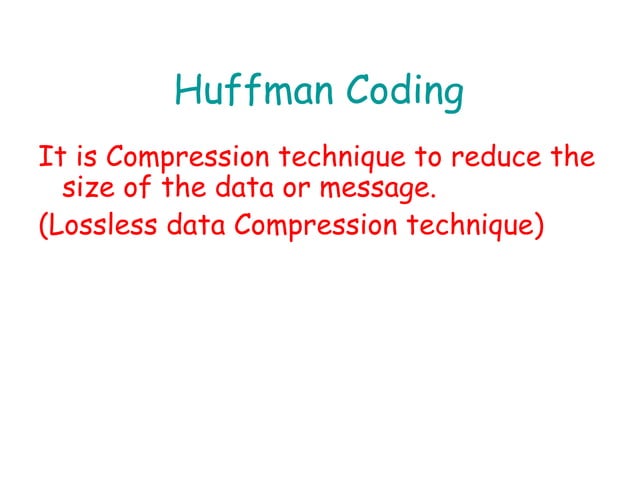 Huffman code presentation and their operation | PPT
