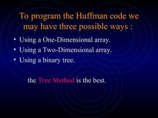 huffman Codes + Programming 5TH (part1).ppt
