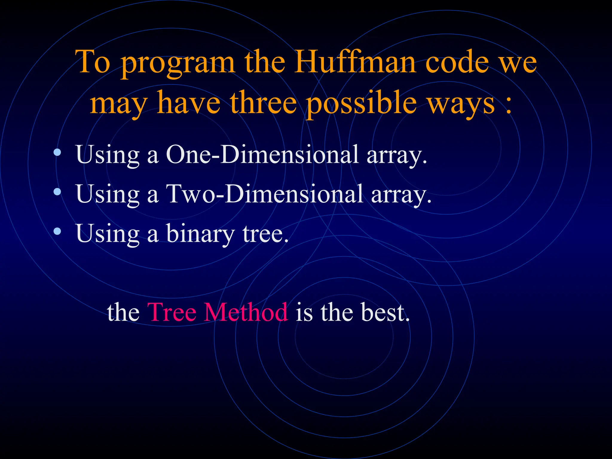 huffman Codes +5TH Programming (part1).ppt
