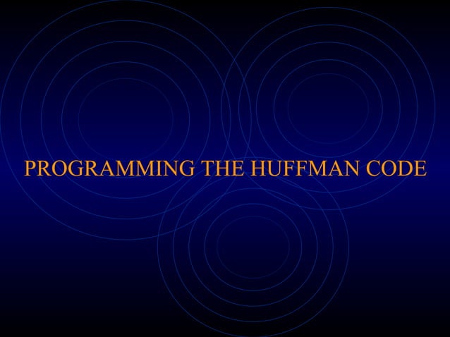 huffman Codes +5TH Programming (part1).ppt