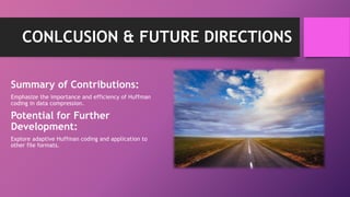 HUFFMAN CODING COMPRESSION TOOL CS .pptx