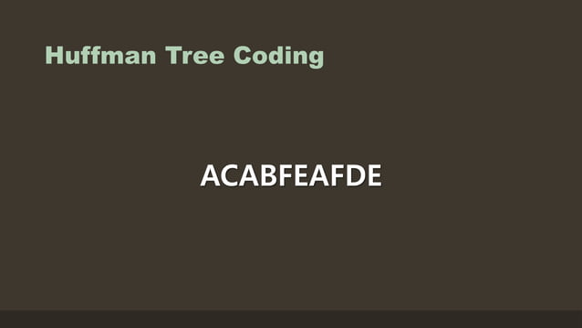 Huffman tree coding | PPT