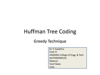 Huffman tree coding greedy approach | PPT